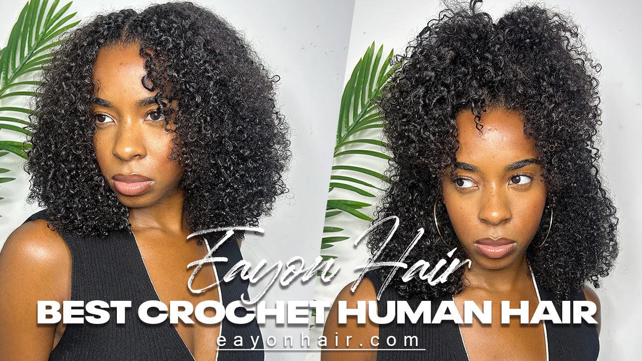 Why EAYONHAIR Crochet Human Hair is the Go-To for Flawless, Effortless ...
