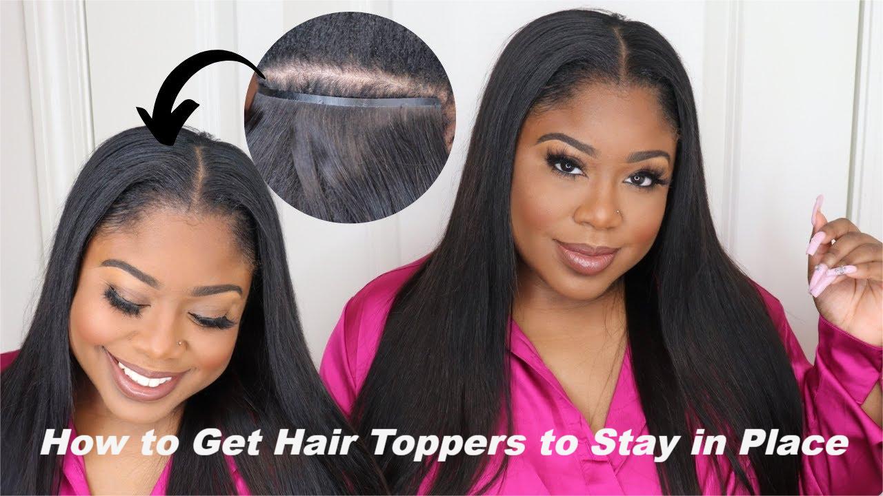 How to Get Hair Toppers to Stay in Place – Eayonhair